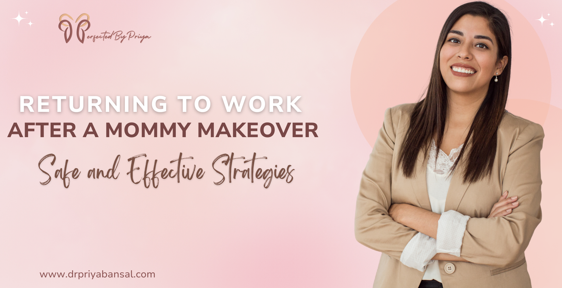 Work After a Mommy Makeover Surgery - Dr Priya Bansal